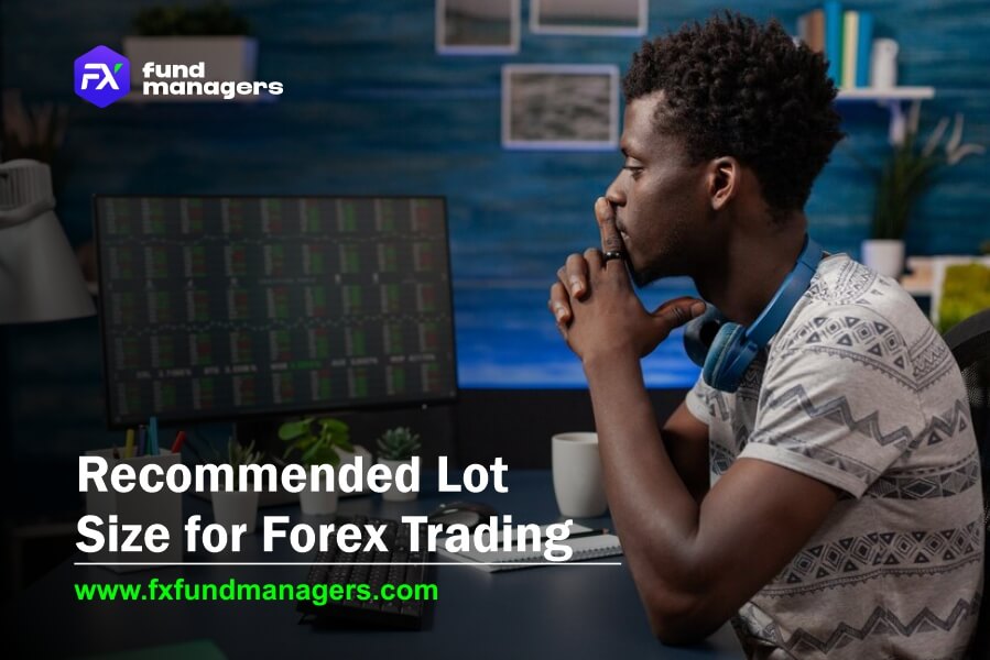 Recommended Lot Size for Forex Trading