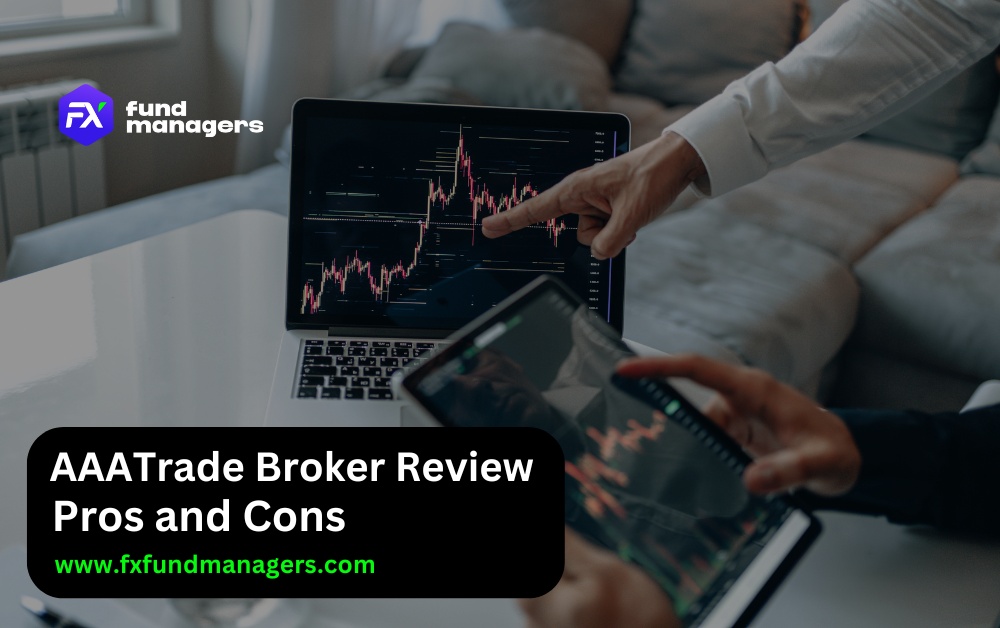 AAATrade Broker Review: Pros and Cons - FX Fund Managers