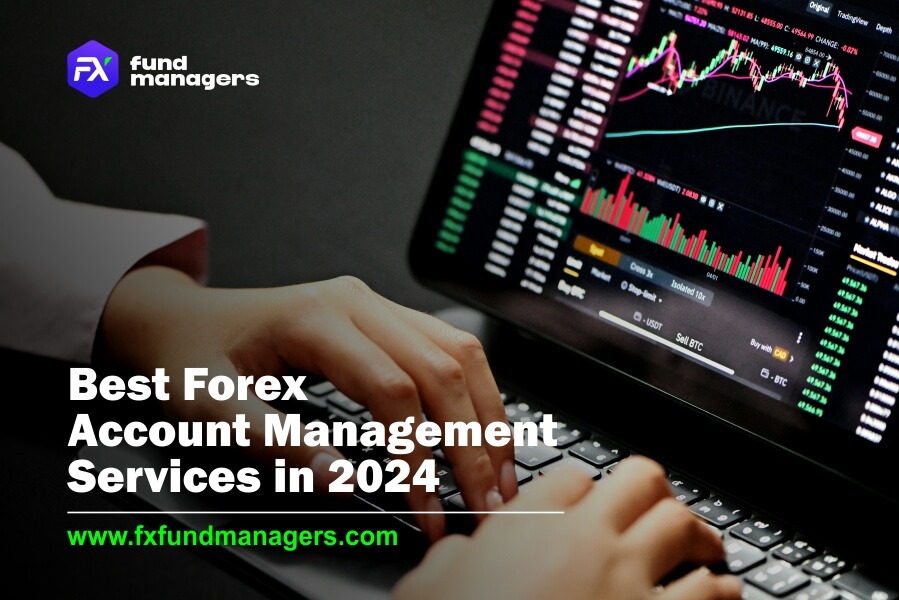 Best Forex Account Management Services in 2025 - FX Fund Managers