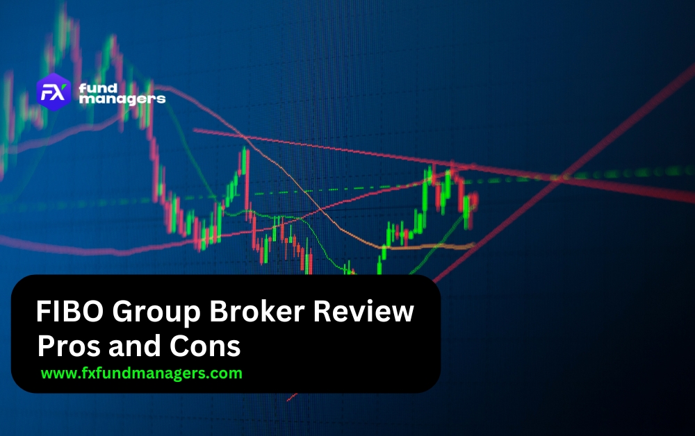 FIBO Group Broker Review: Pros and Cons - FX Fund Managers
