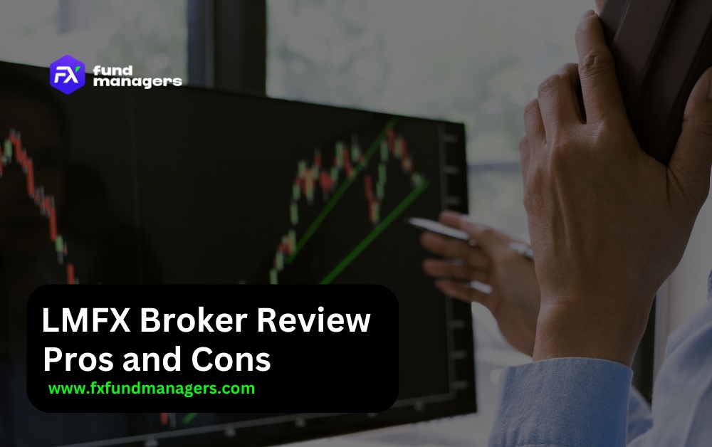 LMFX Broker Review: Pros and Cons - FX Fund Managers