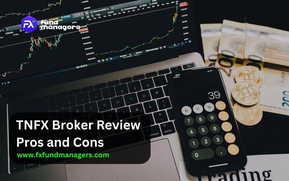 TNFX Broker Review: Pros and Cons - FX Fund Managers