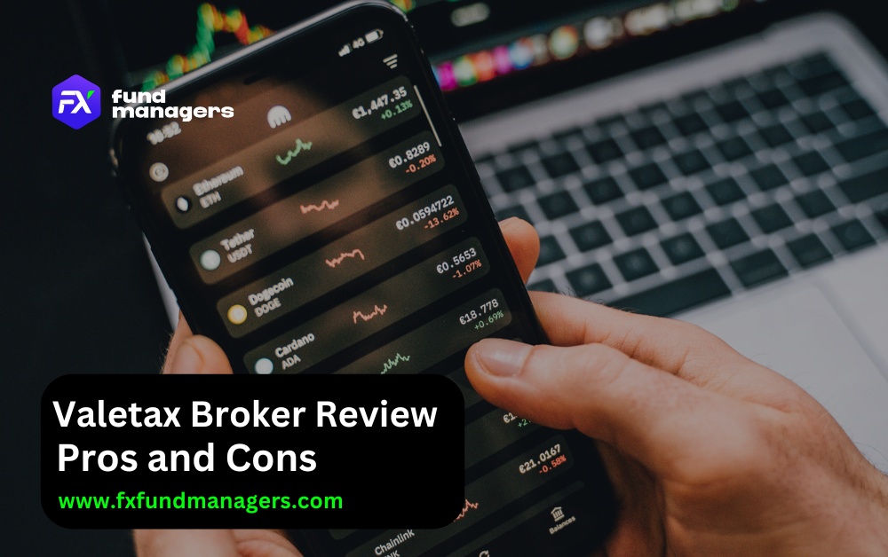 Valetax Broker Review: Pros and Cons - FX Fund Managers