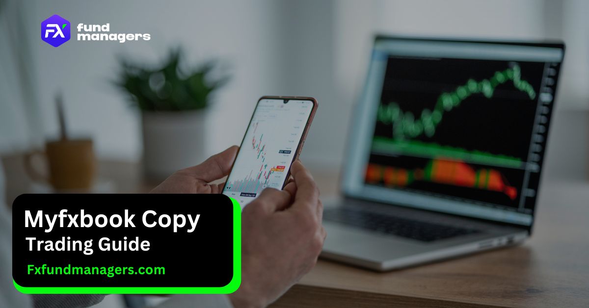 Myfxbook Copy Trading Guide - FX Fund Managers